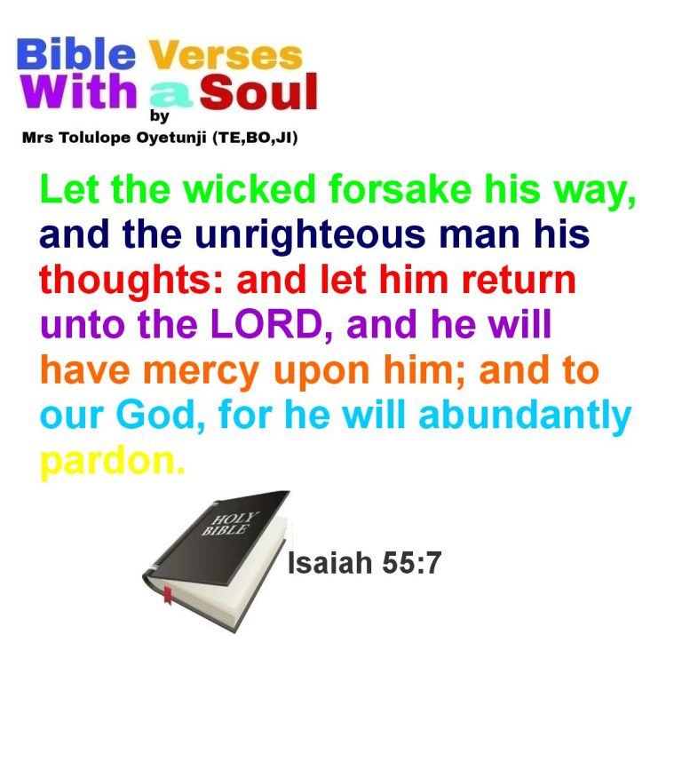Let the wicked forsake his way, and the unrighteous man his thoughts ...